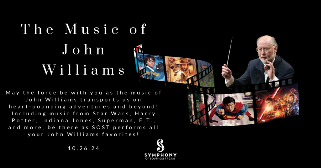 The Music of John Williams - Symphony of Southeast Texas